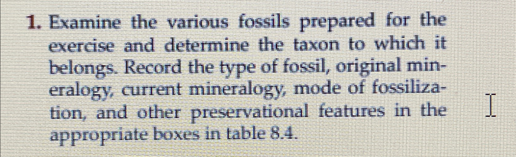 Solved Examine the various fossils prepared for the exercise | Chegg.com