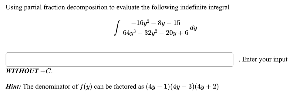 Solved Using partial fraction decomposition to evaluate the | Chegg.com