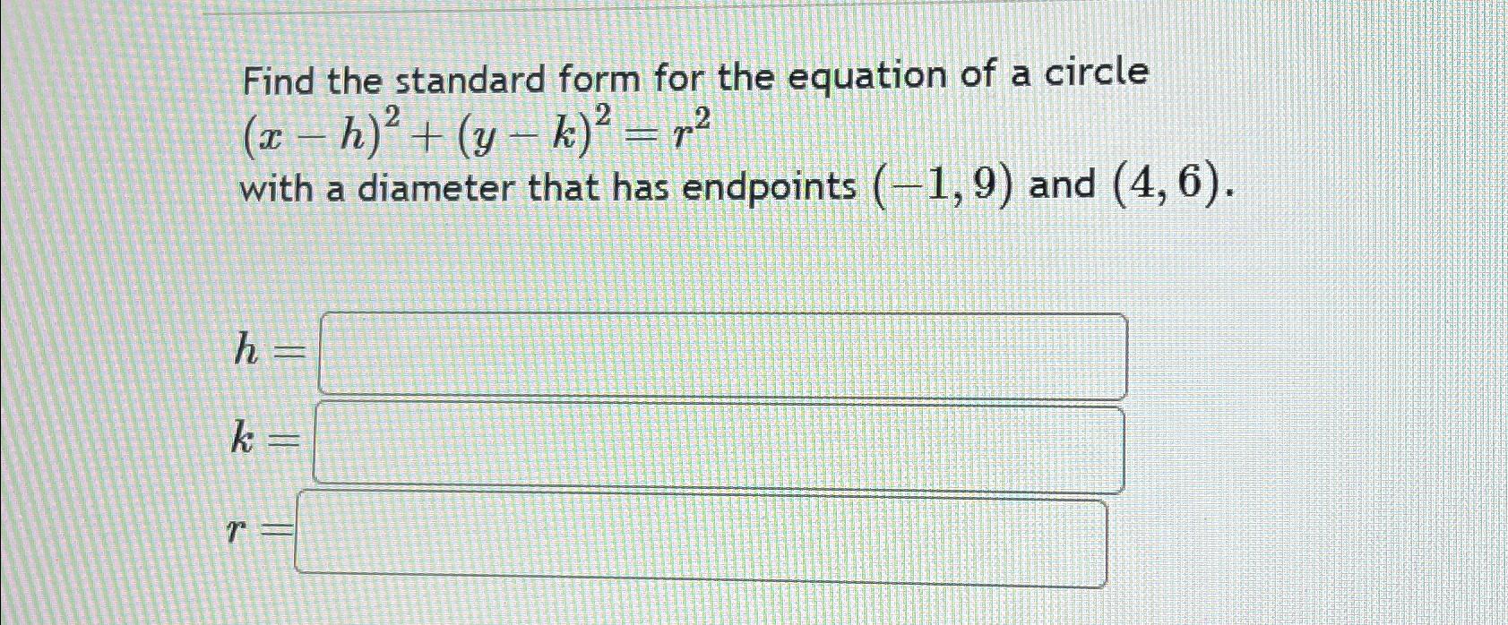 Solved Find the standard form for the equation of a | Chegg.com