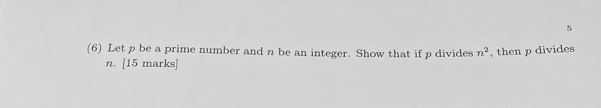 Solved This is discrete math.(6) ﻿Let p ﻿be a prime number | Chegg.com