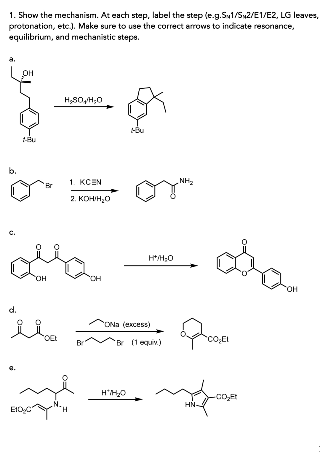 Solved Show the mechanism. At each step, label the step | Chegg.com