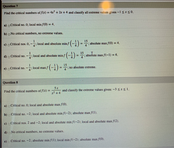 Solved Question 7 Find the critical numbers of f(x) = 4x² + | Chegg.com