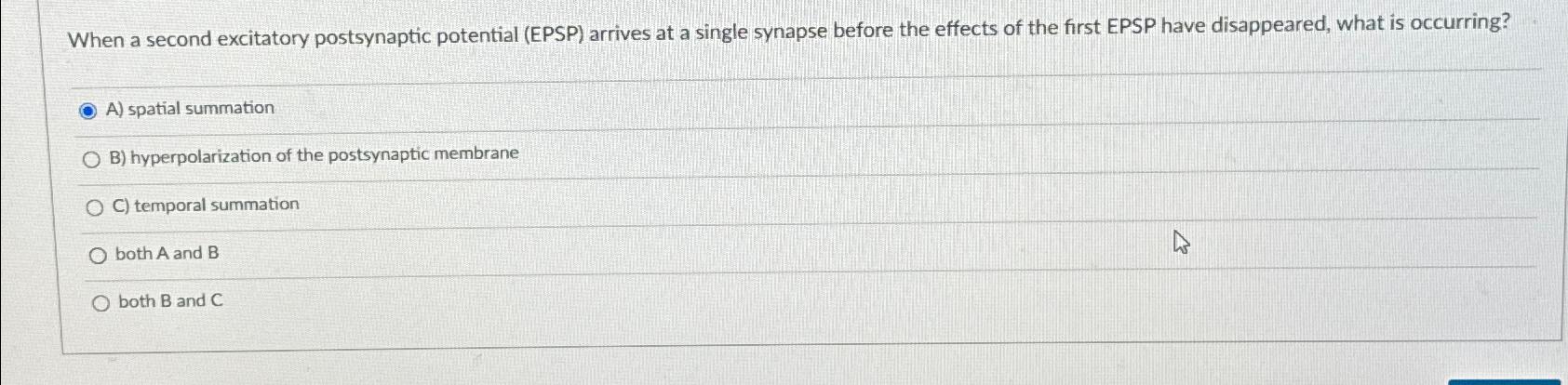 Solved When A Second Excitatory Postsynaptic Potential