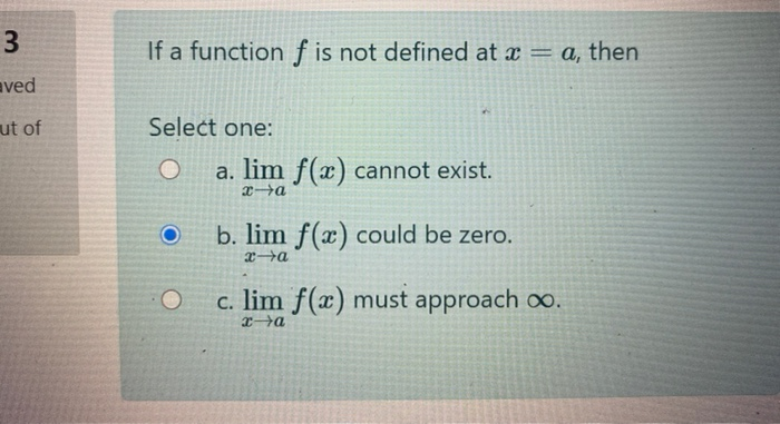 Solved 3 If a function f is not defined at x = a, then aved | Chegg.com