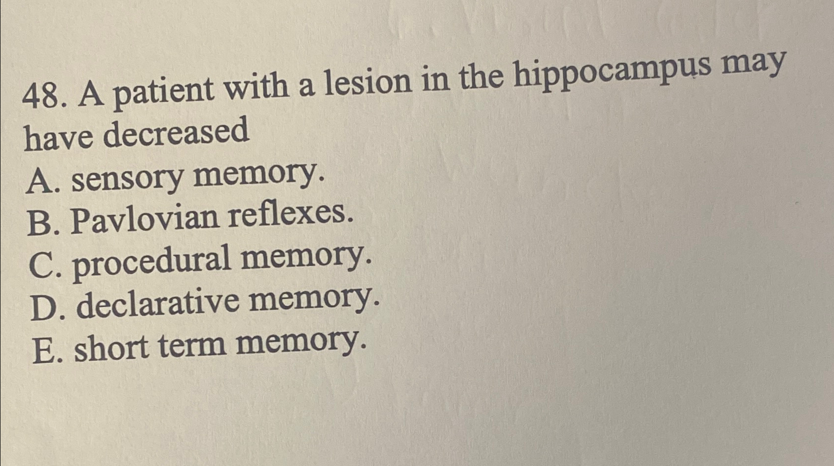 Solved A patient with a lesion in the hippocampus may have | Chegg.com
