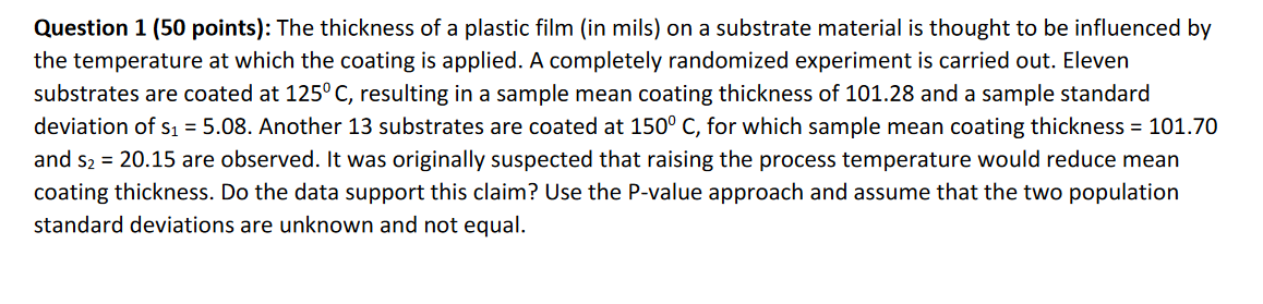 Solved Question 1 ( 50 ﻿points): The thickness of a plastic | Chegg.com