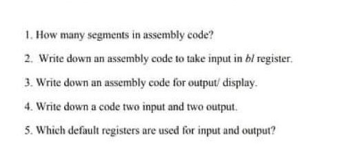 Solved 1. How many segments in assembly code? 2. Write down | Chegg.com