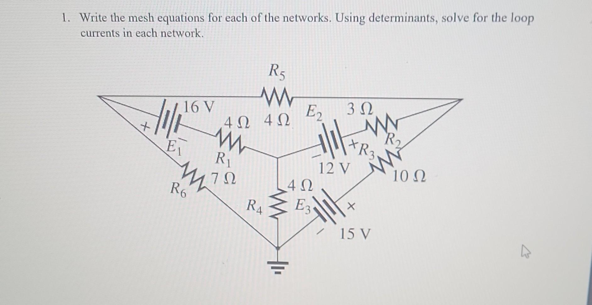 Solved 1. Write the mesh equations for each of the networks. | Chegg.com