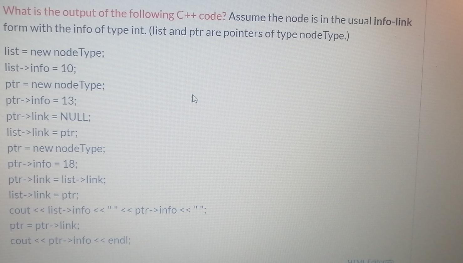 Solved list = new nodeType; list->info = 10; ptr = new | Chegg.com