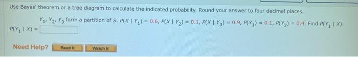 Solved Use Bayes' theorem or a tree diagram to calculate the | Chegg.com