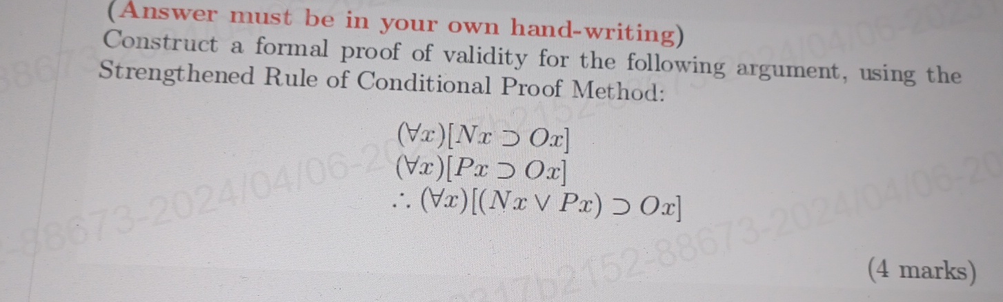 Solved Construct a formal proof of validity for the | Chegg.com