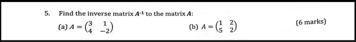Solved 5. Find the inverse matrix A−1 to the matrix A : (a) | Chegg.com