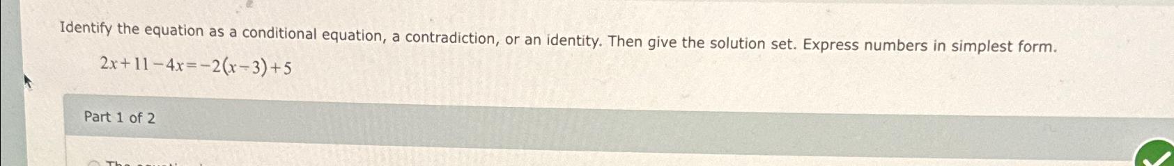 Solved Identify the equation as a conditional equation, a | Chegg.com