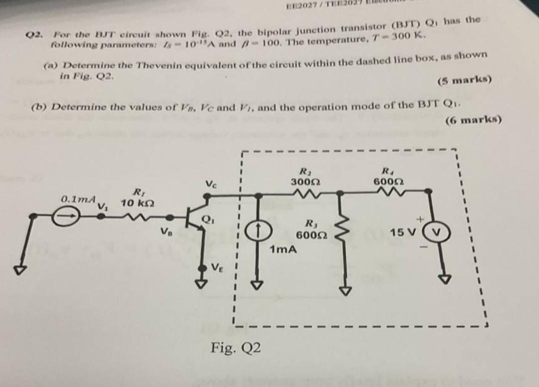 Solved Q2. For the BJT circuit shown Fig, Q2, the bipolar | Chegg.com