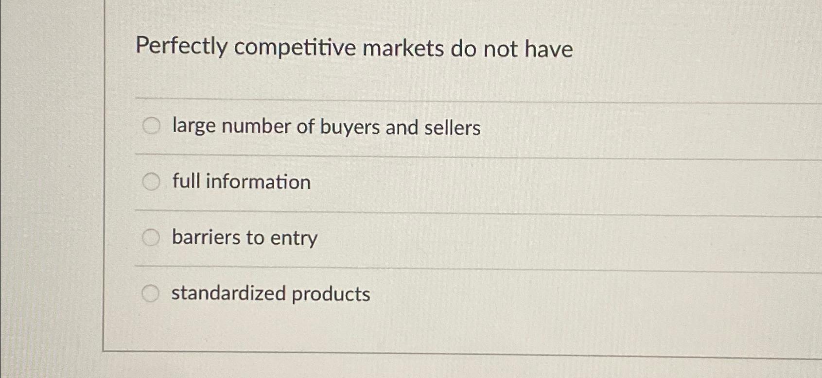Solved Perfectly competitive markets do not havelarge number | Chegg.com