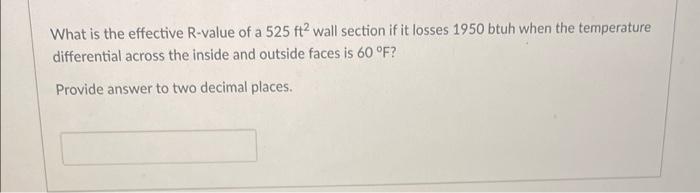 Solved What is the effective R-value of a 525 it? wall | Chegg.com