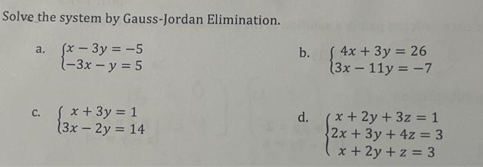 Solved Solve the system by Gauss-Jordan Elimination. a. | Chegg.com