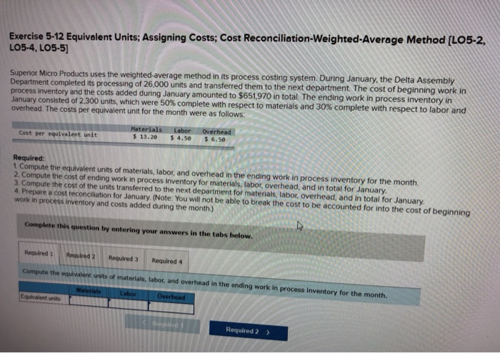 Solved Exercise 5-12 Equivalent Units: Assigning Costs; Cost | Chegg.com