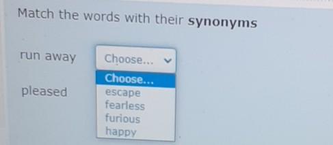 Solved Match the words with their synonyms run away pleased | Chegg.com