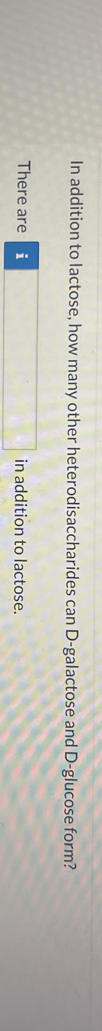 Solved In addition to lactose, how many other | Chegg.com