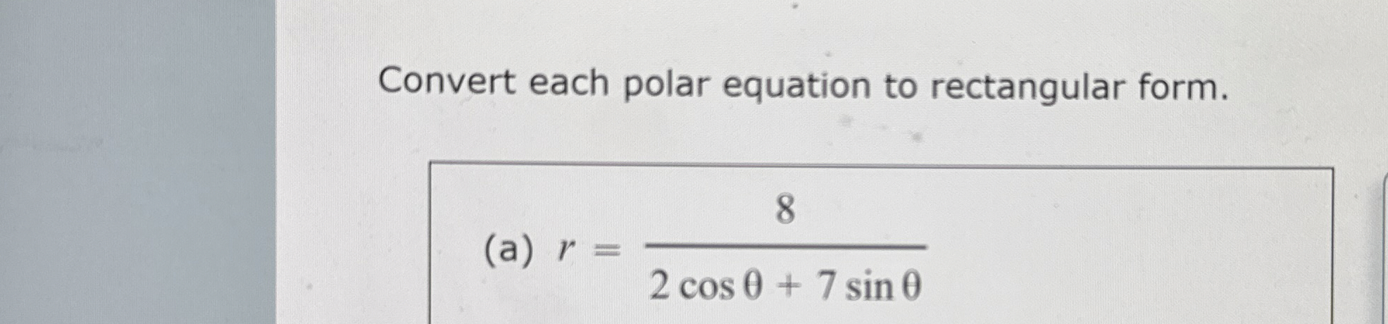 Convert each polar equation to rectangular | Chegg.com