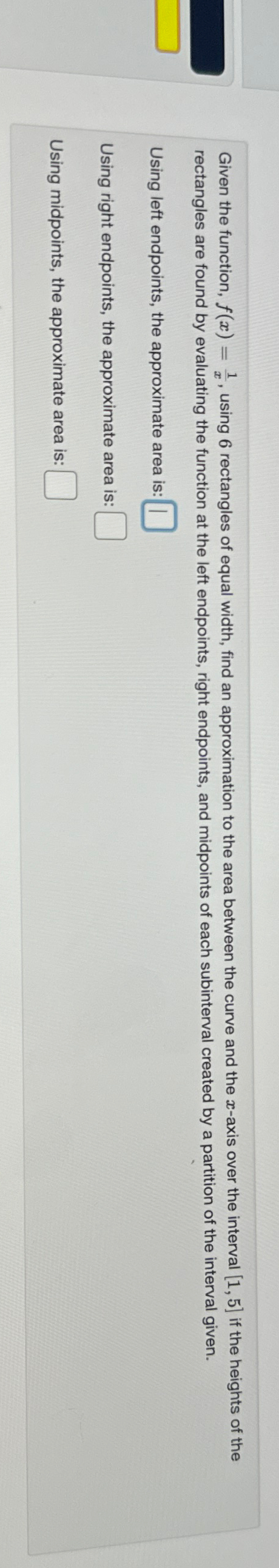 Solved Given the function, f(x)=1x, ﻿using 6 ﻿rectangles of | Chegg.com