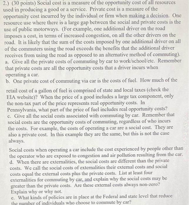 Solved 2.) (30 points) Social cost is a measure of the | Chegg.com