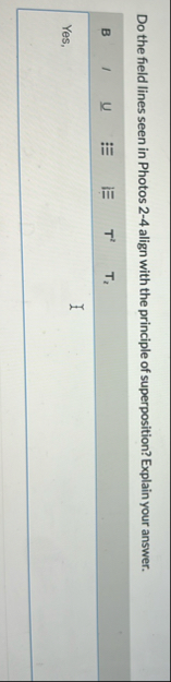 Solved Do the field lines seen in Photos 2-4 ﻿align with the | Chegg.com