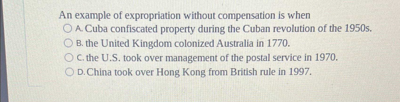 Solved An example of expropriation without compensation is | Chegg.com