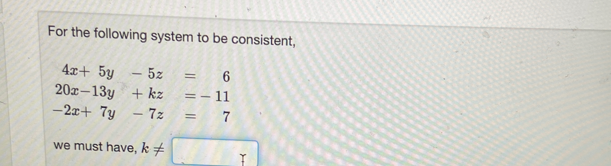 Solved For the following system to be | Chegg.com
