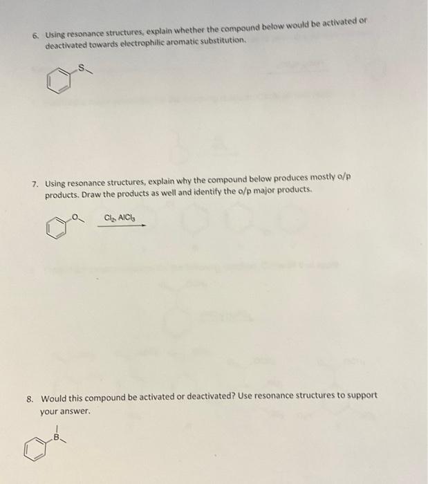 Solved 6. Using resonance structures, explain whether the | Chegg.com