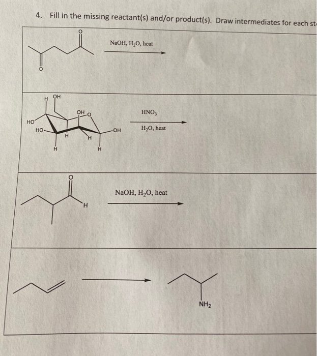 Solved 4. Fill in the missing reactant(s) and/or product(s). | Chegg.com