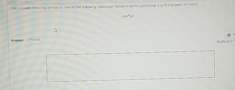Solved Use a power-reducing Identity to rewrite the | Chegg.com