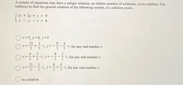 Solved A system of equations may have a unique solution, an | Chegg.com
