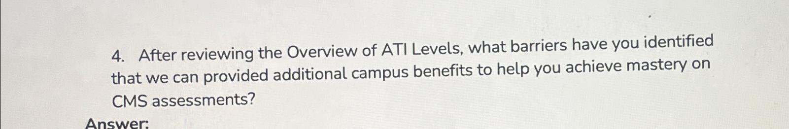 Solved After reviewing the Overview of ATI Levels, what | Chegg.com