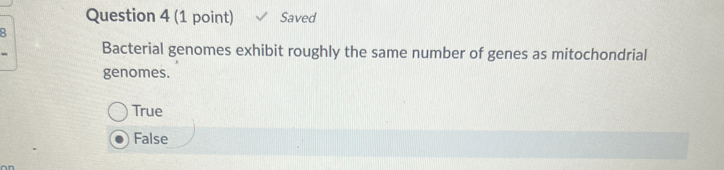 Solved Question 4 (1 ﻿point) ﻿SavedBacterial genomes | Chegg.com