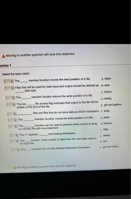 Solved Select the best match. The member function moves the | Chegg.com