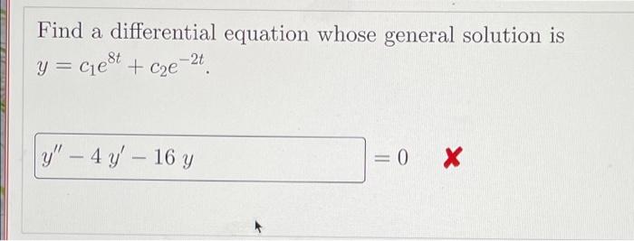 Solved Find a differential equation whose general solution | Chegg.com