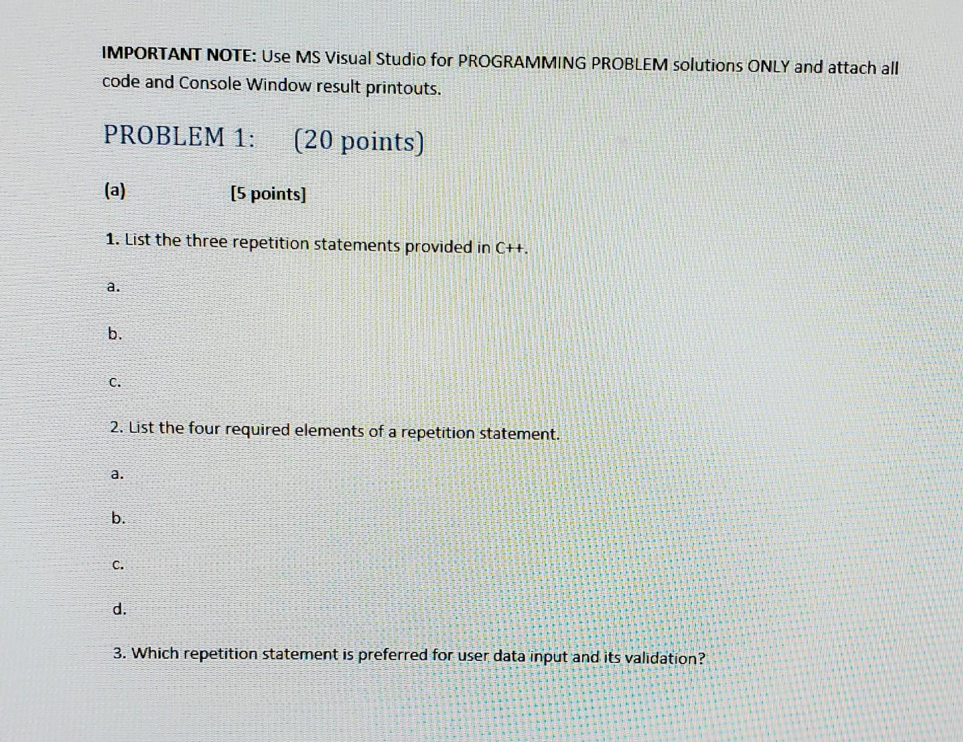Solved IMPORTANT NOTE: Use MS Visual Studio for PROGRAMMING | Chegg.com