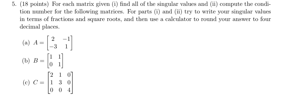 Solved (18 ﻿points) ﻿For each matrix given (i) ﻿find all of | Chegg.com