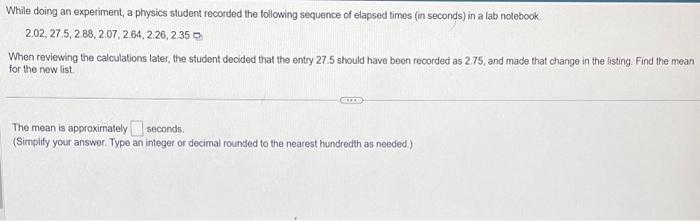 Solved During an experiment, the following times (in | Chegg.com