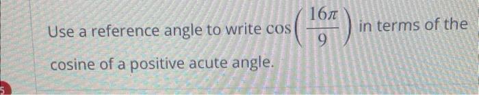 Solved cosine of a positive acute angl Provide your answer | Chegg.com