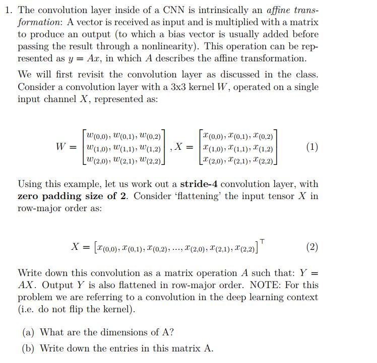 Solved The convolution layer inside of a CNN is | Chegg.com