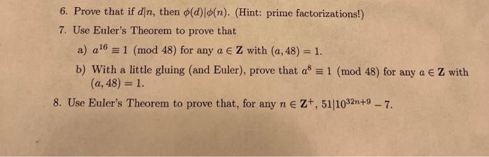 Solved 6. Prove that if d∣n, then ϕ(d)∣ϕ(n). (Hint: prime | Chegg.com
