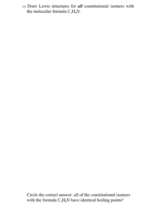 Solved ) Draw Lewis structures for all constitutional | Chegg.com