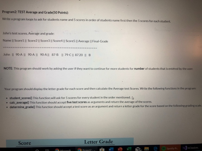 Solved Program2: TEST Average and Grade(50 Points): Write a | Chegg.com