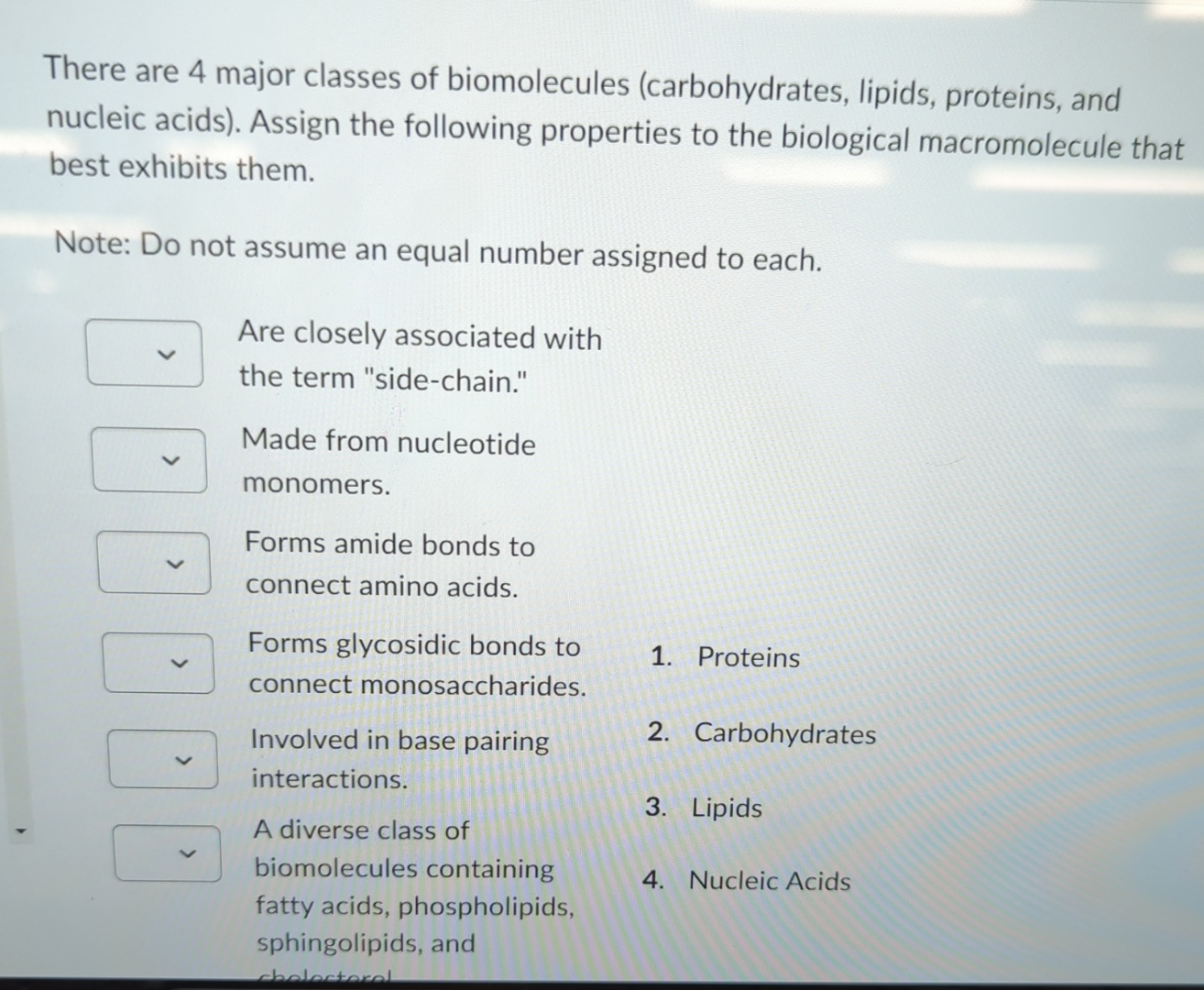Solved There are 4 ﻿major classes of biomolecules | Chegg.com