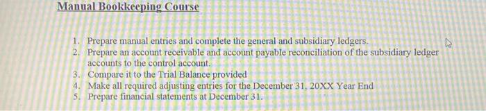 Solved 1. Prepare manual entries and complete the general | Chegg.com