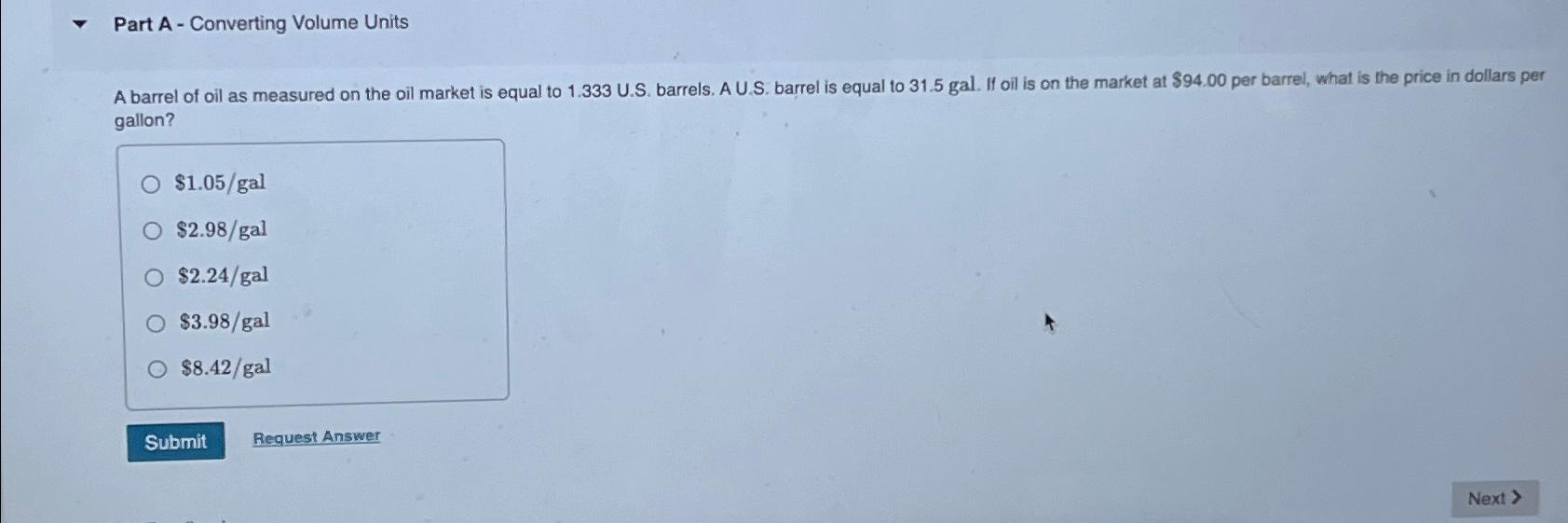 Solved Part A - ﻿Converting Volume UnitsA barrel of oil as | Chegg.com