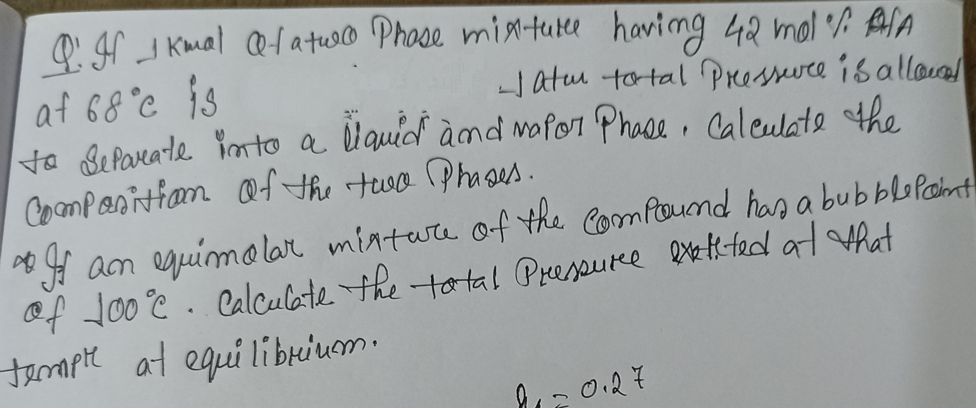 Q: If 1 ﻿kilomol of a two Phose mixtute having 42mol% | Chegg.com